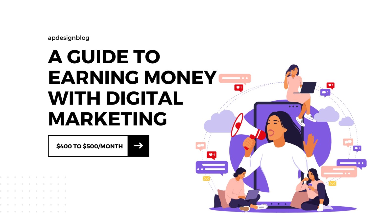 Guide to Earning Money with Digital Marketing - AP Design Blog
